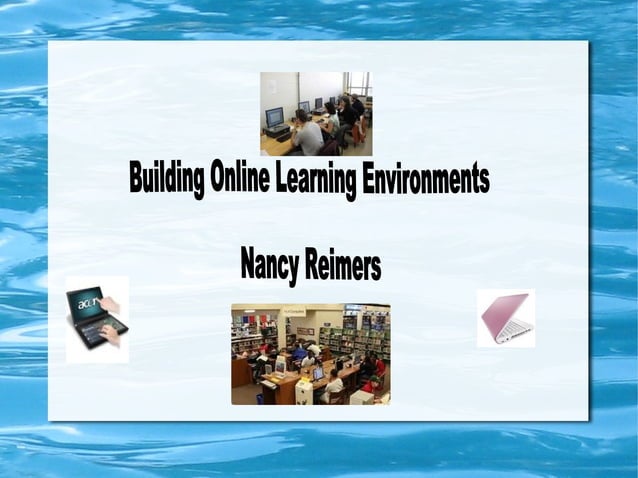 Final Presentation for Building Online Learning Environments April 2011 | ODP