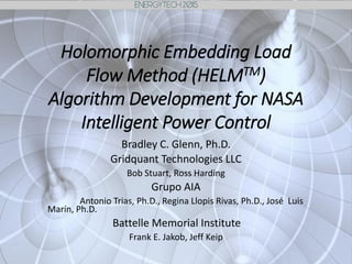 Bradley Glenn: Holomorphic Embedding Load Flow Method (helmtm) Algorithm Development for NASA ...
