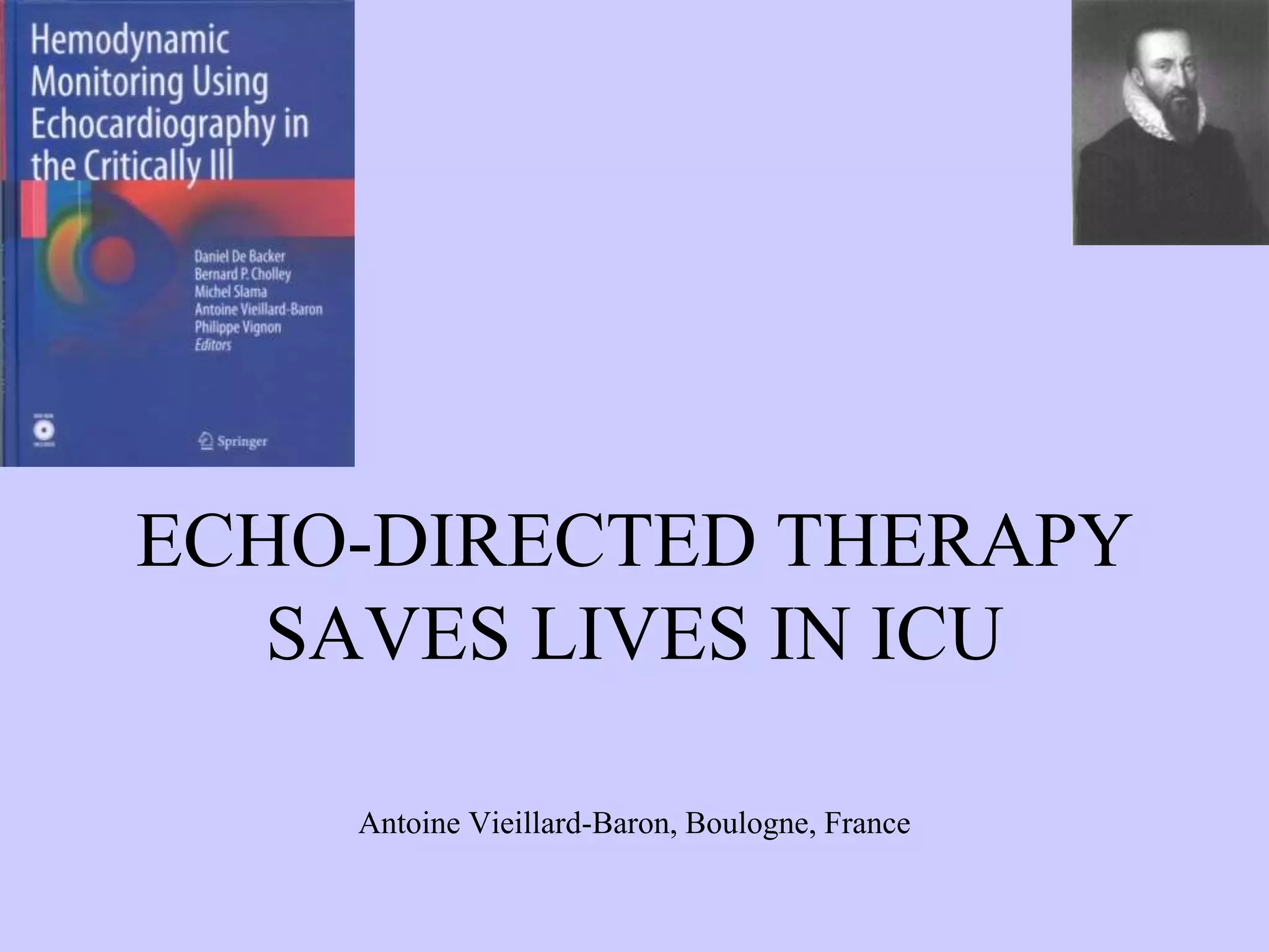 Echo Directed Therapy Saves Lives in ICU - Vieillard-Baron | PPT