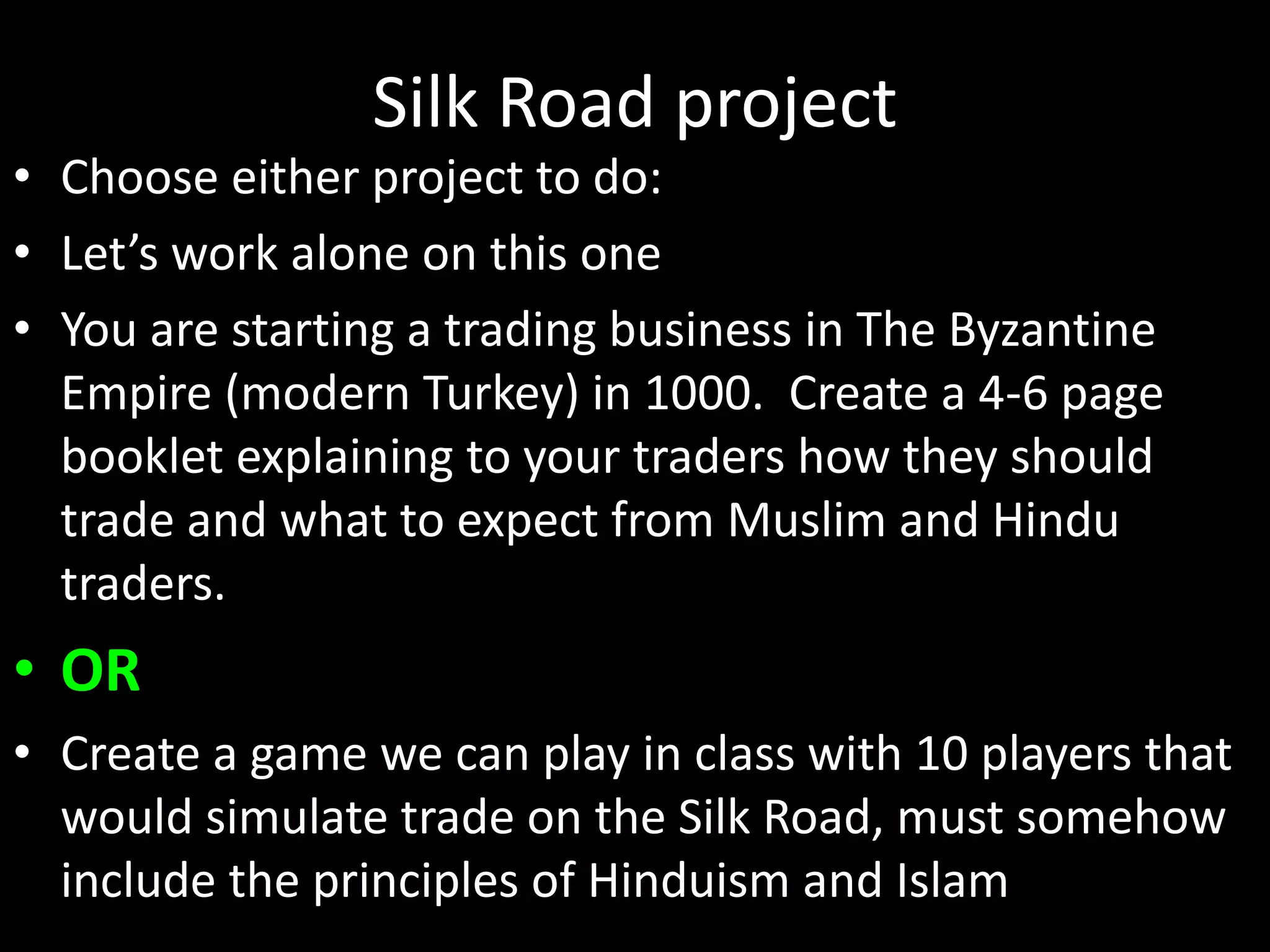 Mon wed silk road project | PPT