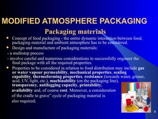 MODIFIED ATMOSPHERE AND INTELLIGENT PACKAGING OF FOOD | PPT