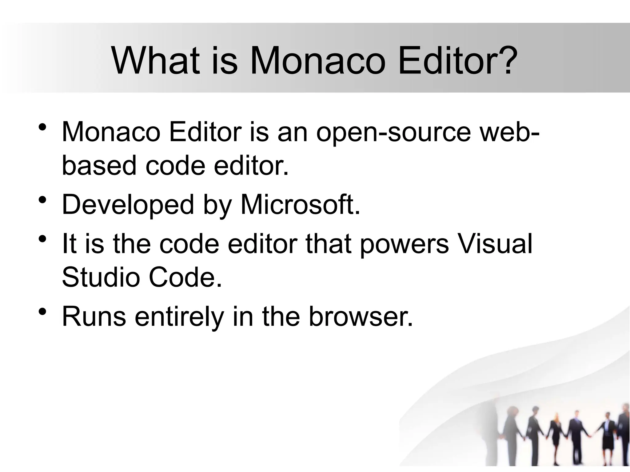 Monaco_Editor_PresentationMonaco_Editor_Presentation.pptx