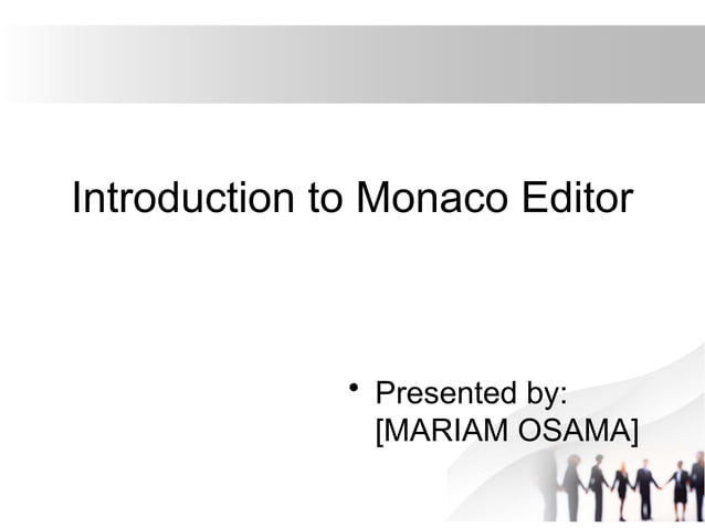 Monaco_Editor_PresentationMonaco_Editor_Presentation.pptx