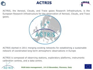ACTRIS - Aerosol, Clouds, and Trace gases Research Infrastructure | PPT