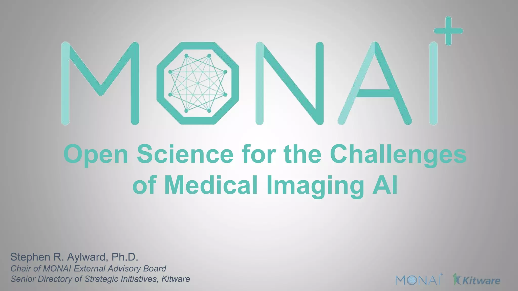 MONAI: Medical imaging AI for data scientists and developers @ 3D ...