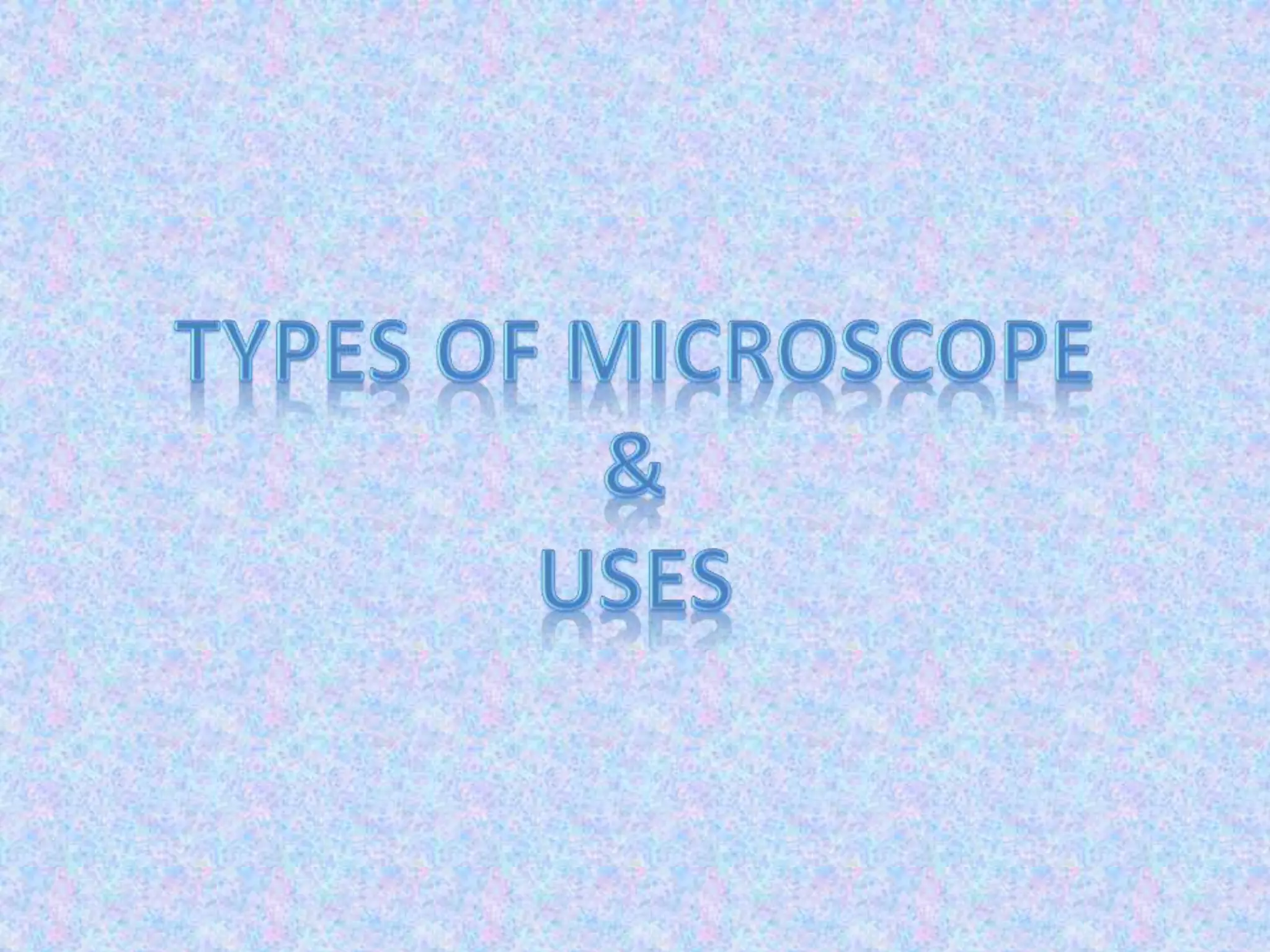 Microscopy | PPTX