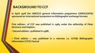 The Common communication format (CCF) | PPTX