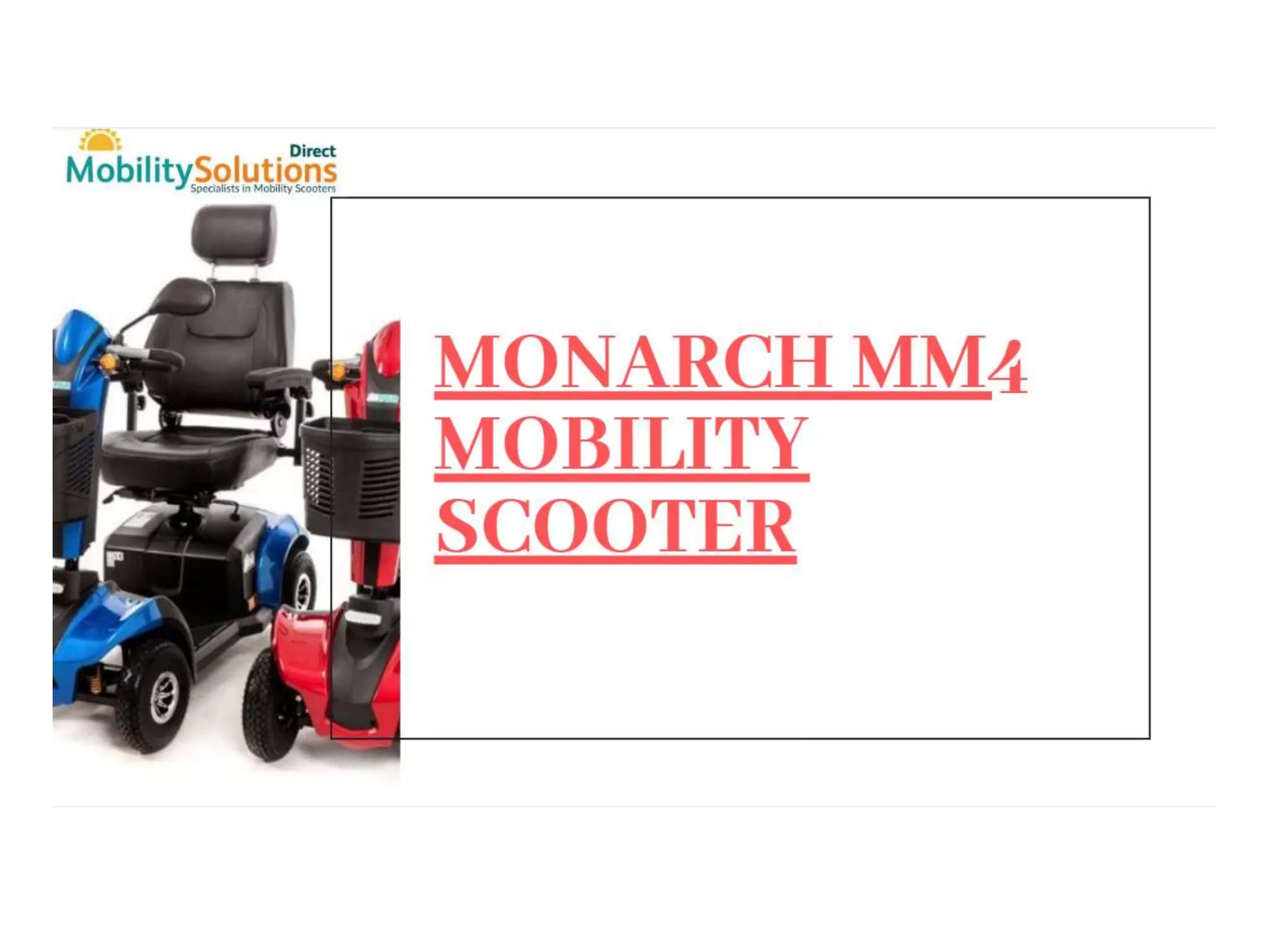 Advanced Monarch MM4 Mobility Scooter | PPT
