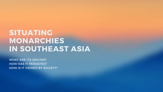 Monarchy - asean comparative politics | PDF