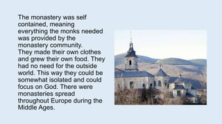 Monasteries in Middle Ages | PPTX