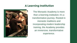 Monastic Academy - A Transformative Experience | PPT