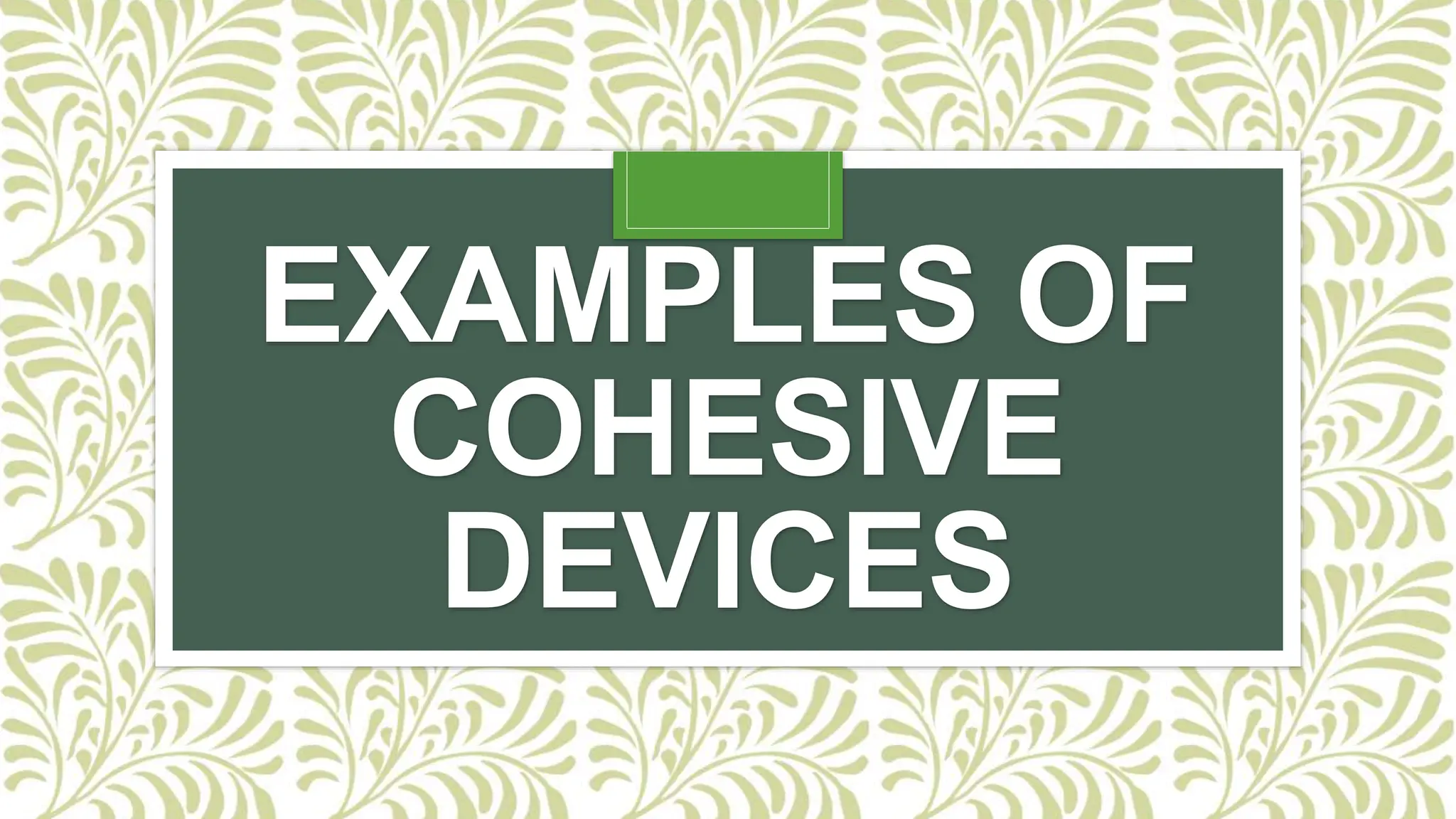 Monday Cohesive Devices for Grade 8.pptx