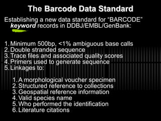Dr Robert Hanner - Barcode Data standards for animals, plants & fungi | PPT