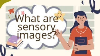 Monday - Sensory Images Powerpoint Presentation [Autosaved] [Autosaved ...