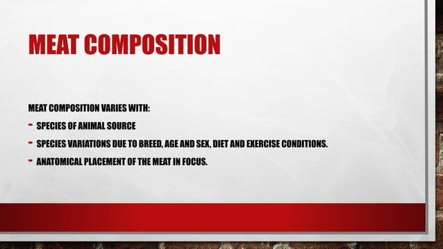 Meat : Structure, Composition and Characteristics. | PPTX
