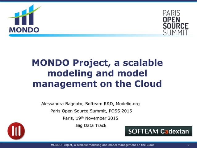 MONDO Project, a scalable modeling and model management on the Cloud ...