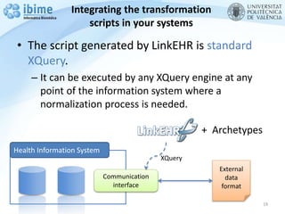 Archetype-based data transformation with LinkEHR | PPTX