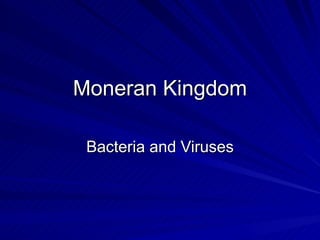 Moneran Kingdom | PPT