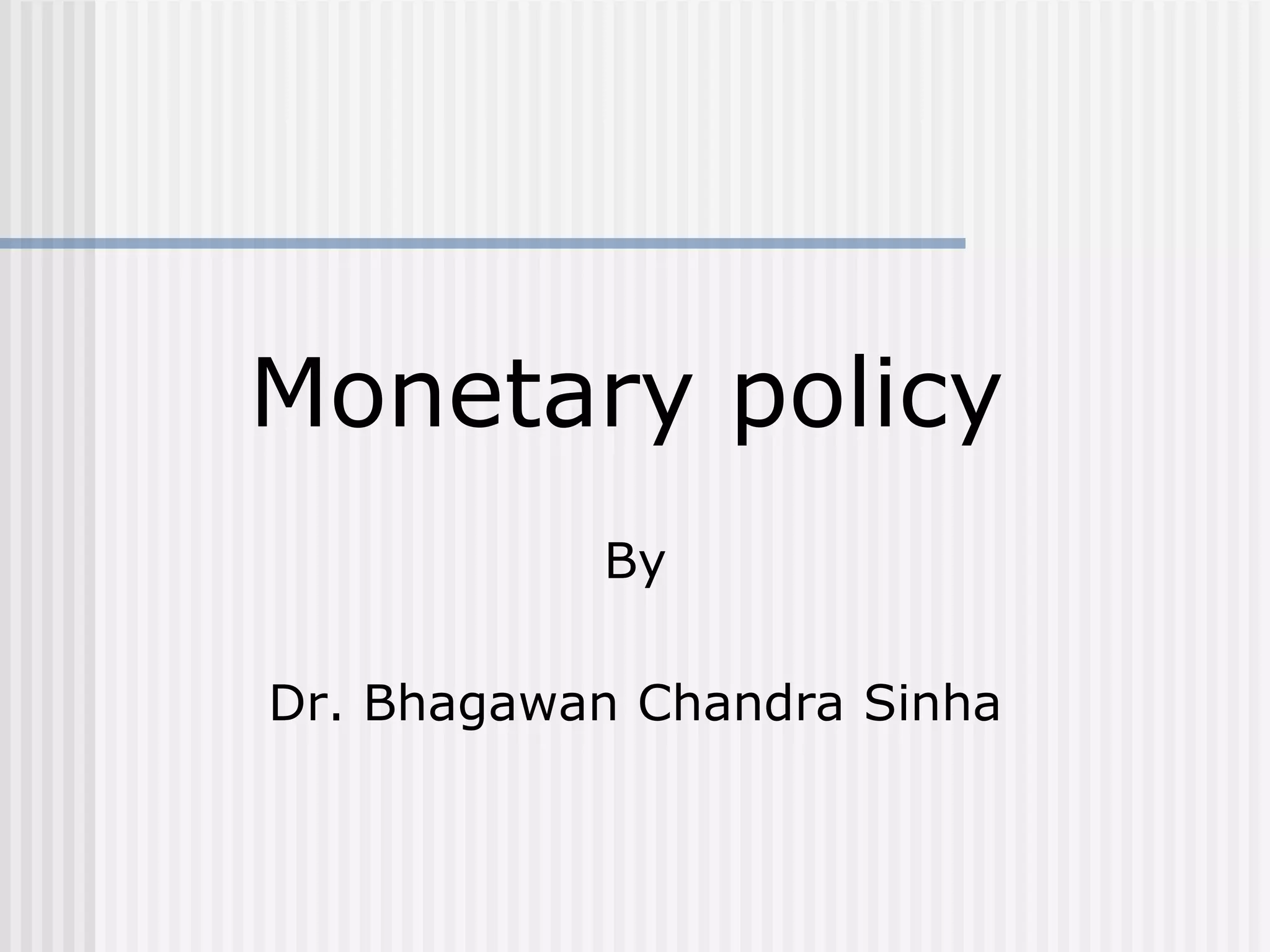 Monetary policy | PPT