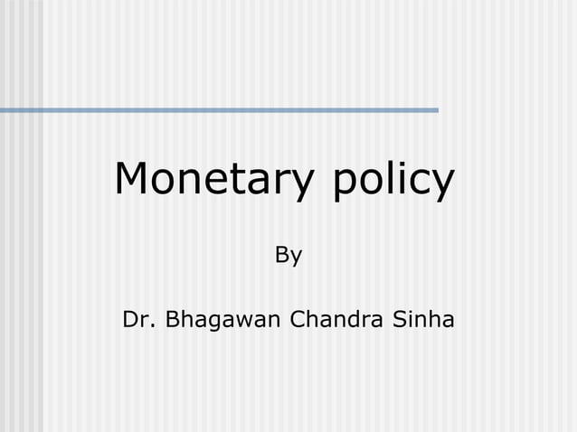 Monetary policy | PPT
