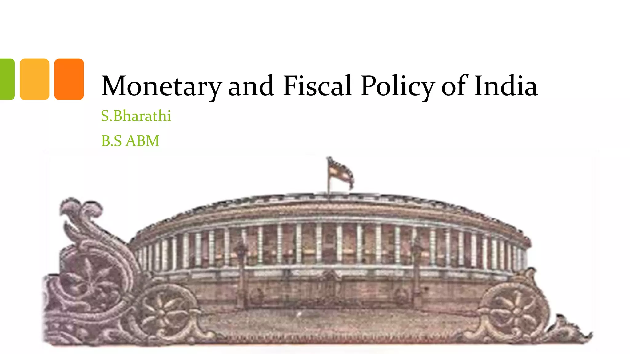 Monetary and fiscal policy of india | PPTX