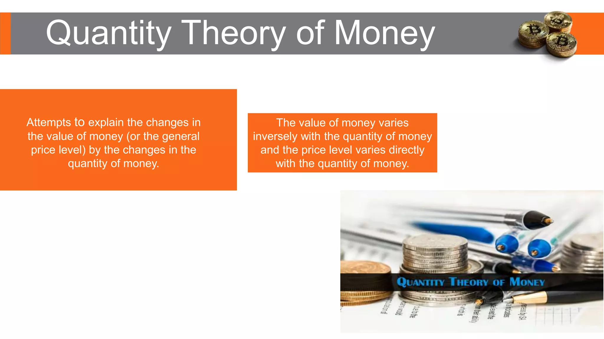 Monetary Economics-Quantity Theory of Money | PPTX
