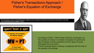 Monetary Economics-Quantity Theory of Money | PPTX