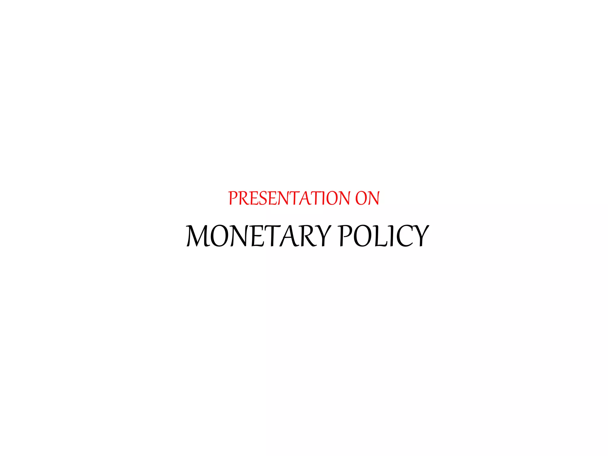 Monetary policy | PPTX