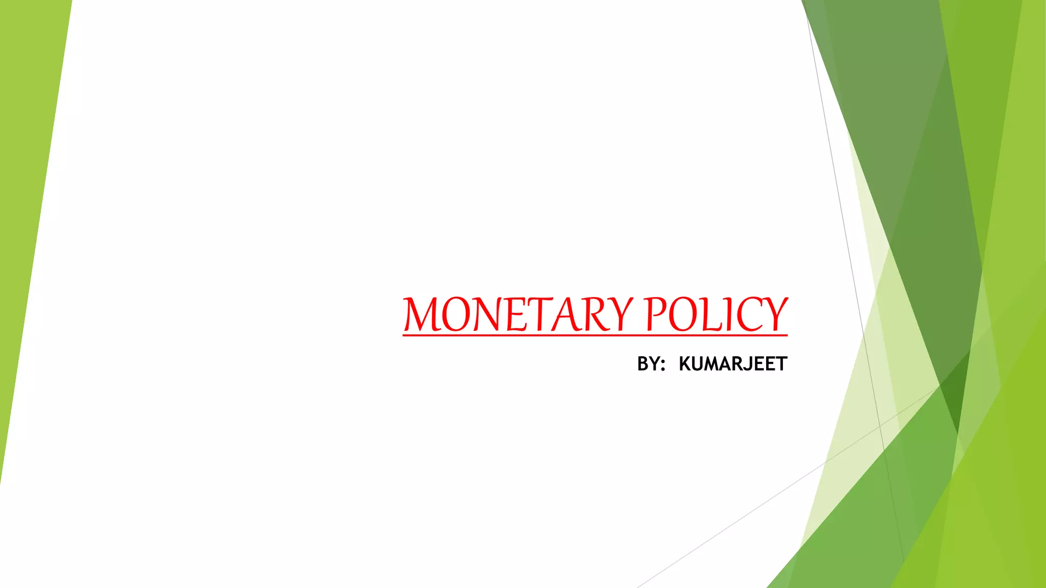 Monetary policy | PPTX