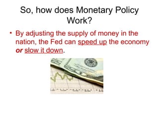 Monetary Policy Federal Resereve Naml.ppt