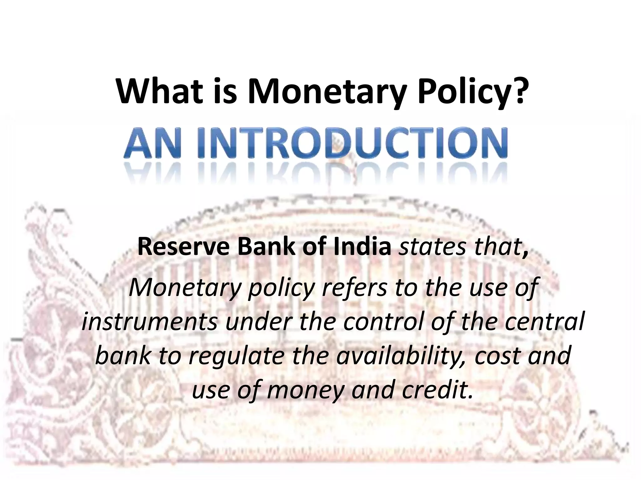 Monetary policy in India a brief | PPTX