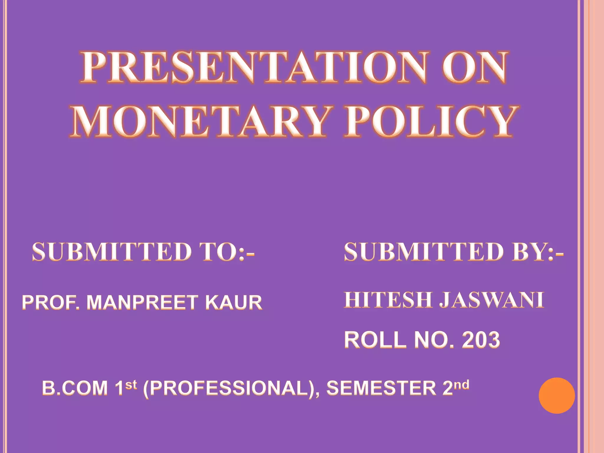Monetary Policy PPT | PPTX