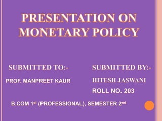 Monetary Policy PPT | PPTX