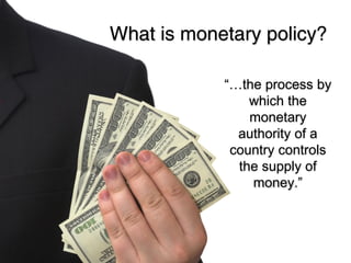 Banking - Monetary Policy | PPT