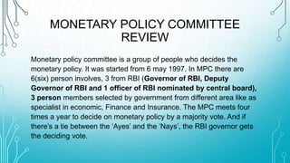 Monetary policy review committee role | PPTX
