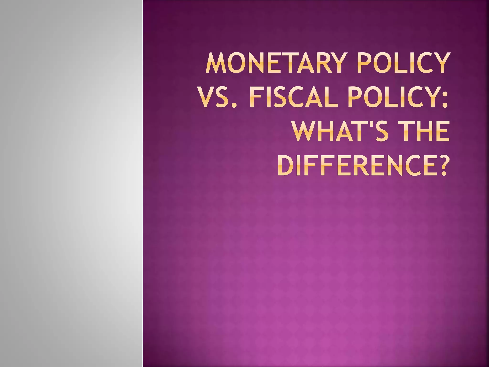 Monetary, Fiscal and Income policy – Meaning and instruments | PPTX