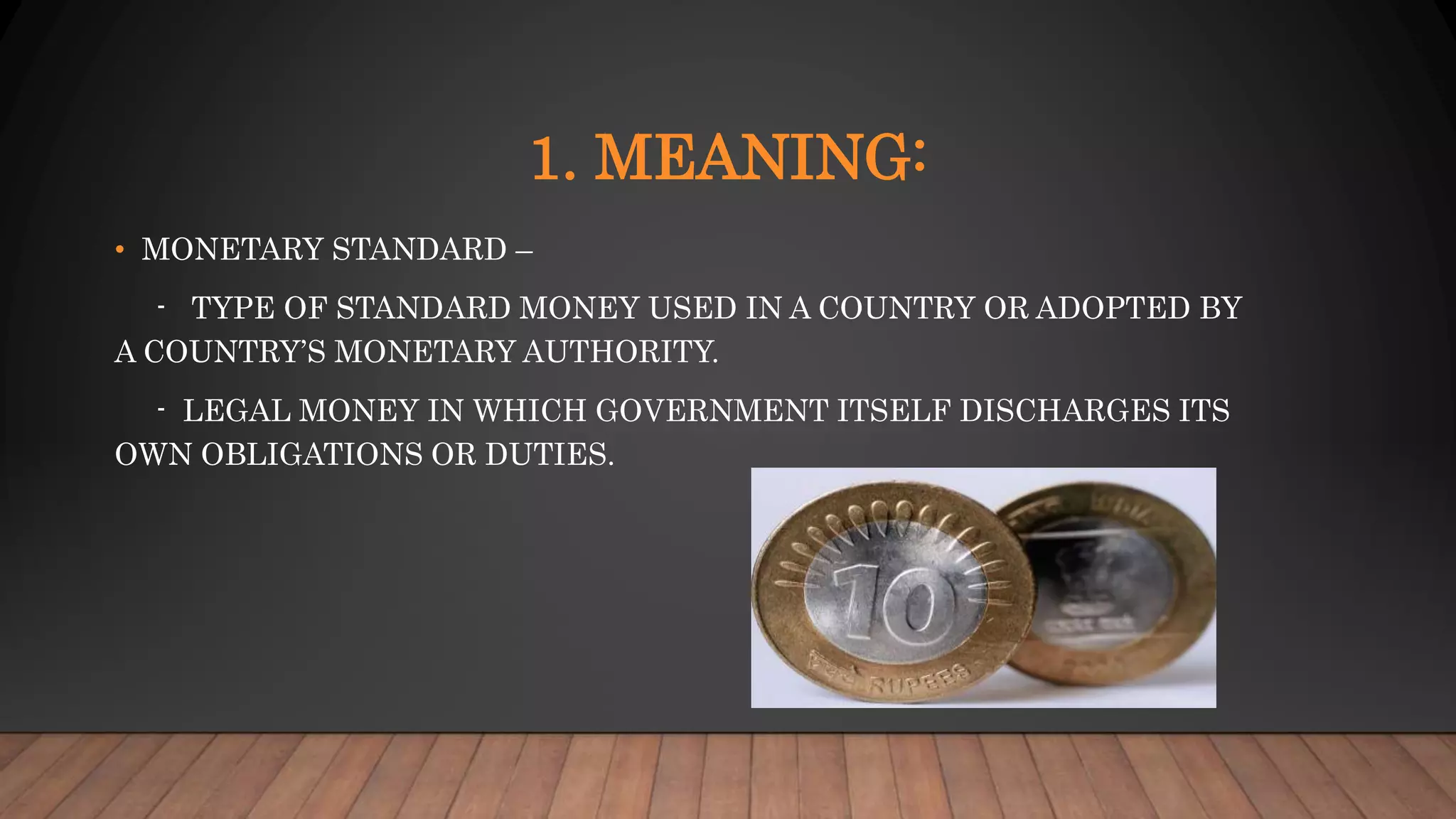 MONETARY STANDARDS.pptx