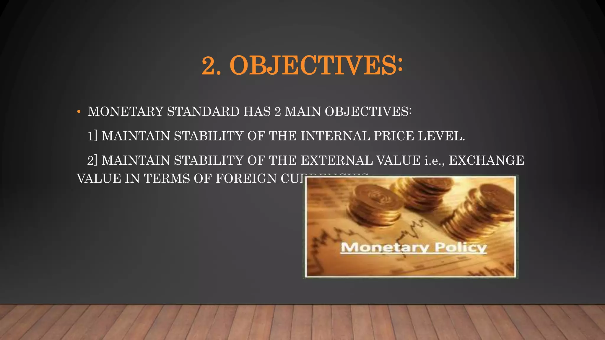 MONETARY STANDARDS.pptx