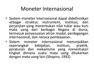 Moneter Internasional | PPTX