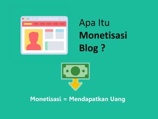 Monetisasi blog 1 | PPTX