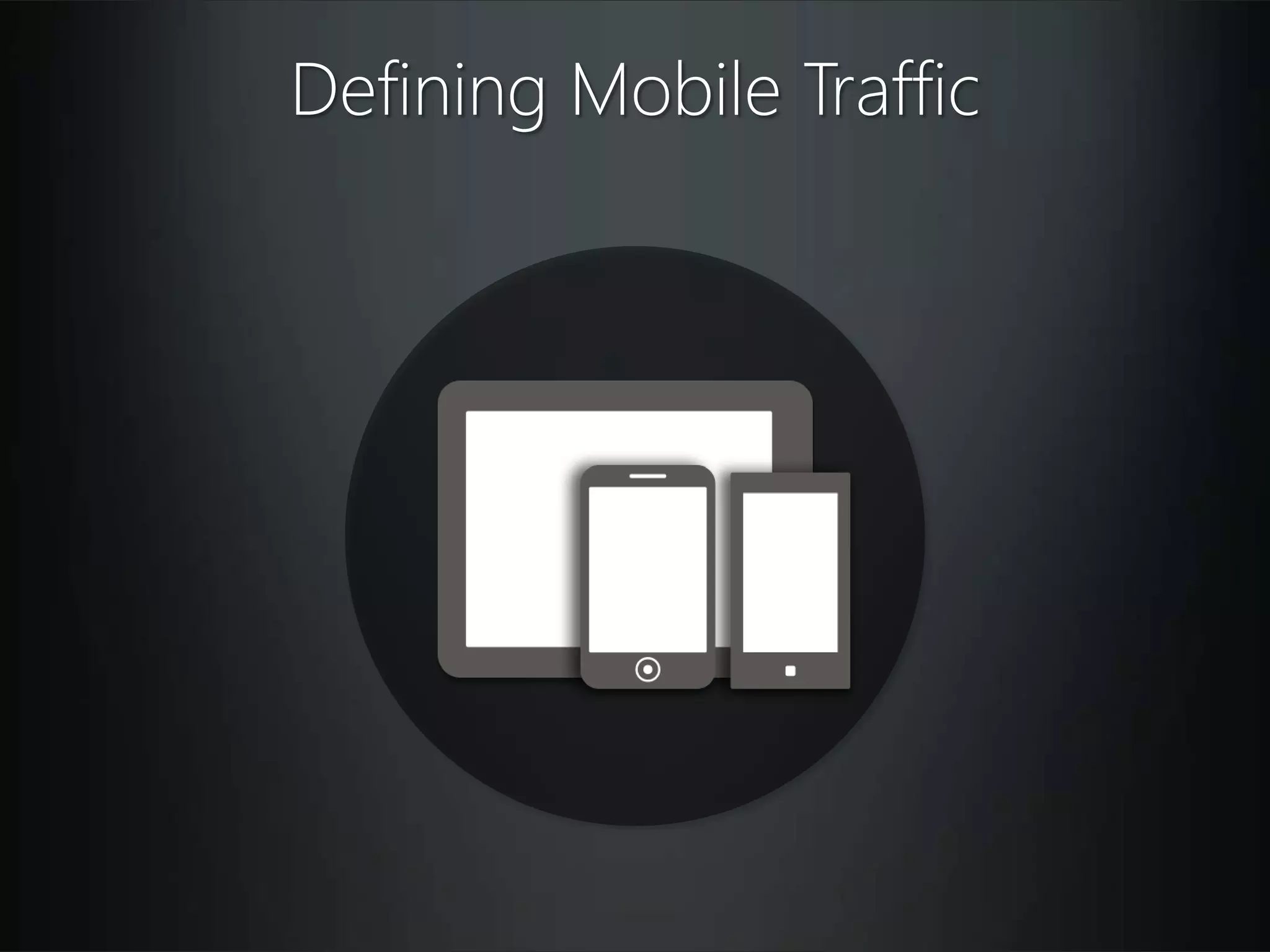Monetizing Your Mobile Traffic | PPT