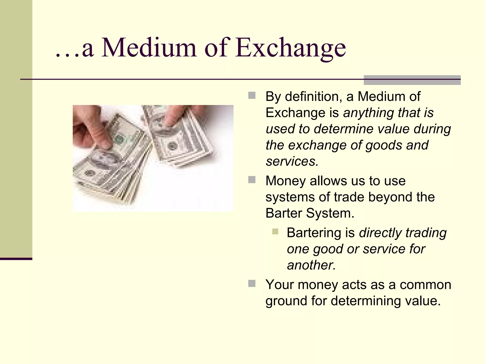 Uses and Characteristics of Money | PPT