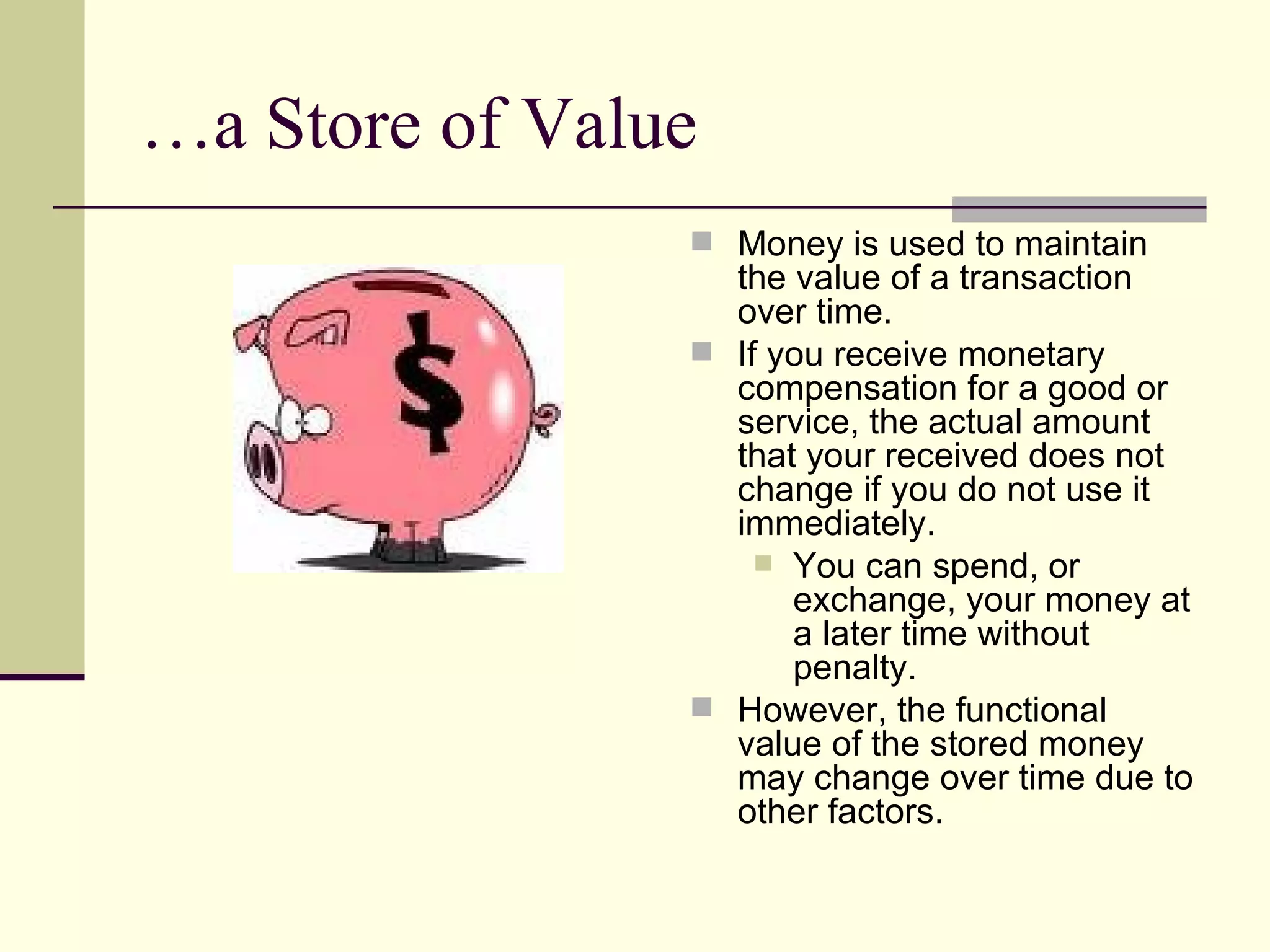 Uses and Characteristics of Money | PPT