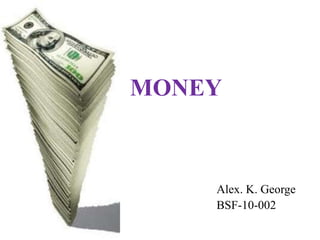 Money meaning and concept, definition and role | PDF