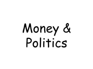 Money & Politics | PPT