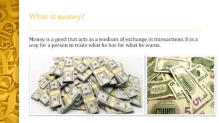 History of money and types with features. | PPTX