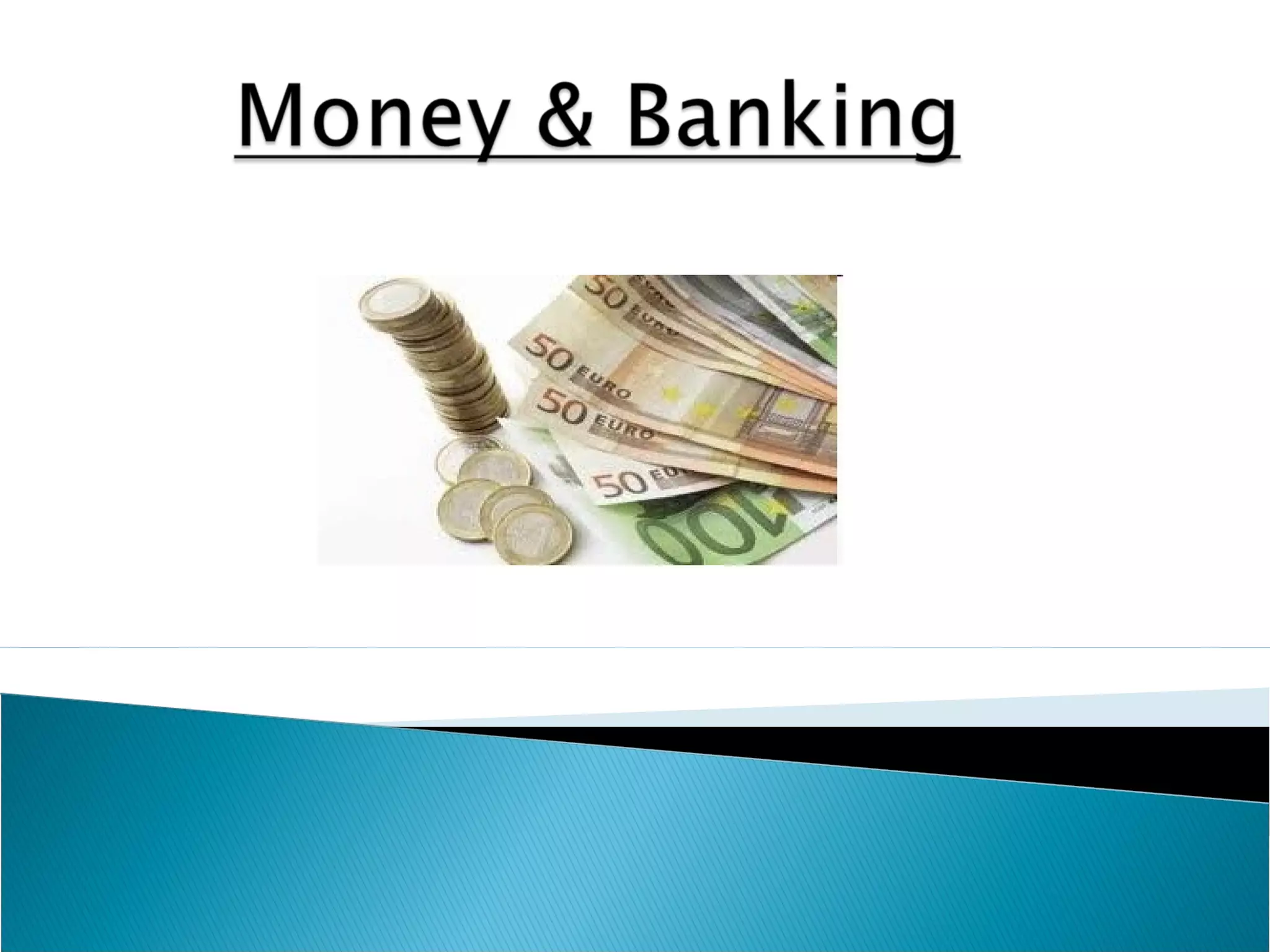 Money and banking intro | PPT
