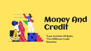 Money and Credit Class 10 - Venkat Soneesh | PPT