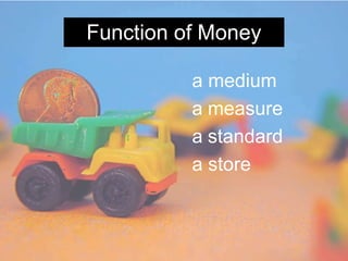 money and its functions | PPTX