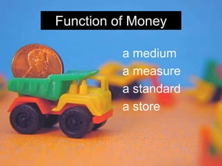 [Lesson 8] Money and its functions | PPTX